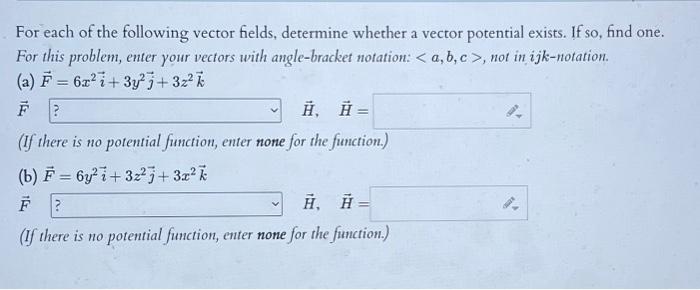 Solved For each of the following vector fields, determine | Chegg.com