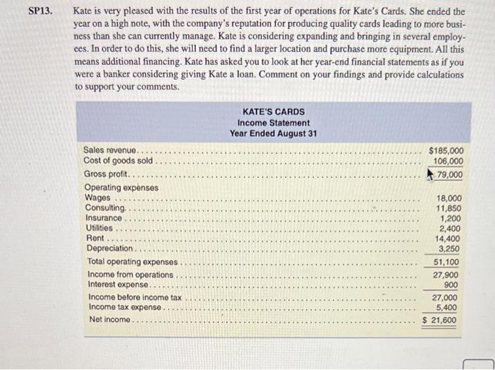 Solved Kate is very pleased with the results of the first | Chegg.com