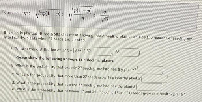 Solved Formulas: np P(1-P) o np(1 - p): n 72 If a seed is | Chegg.com