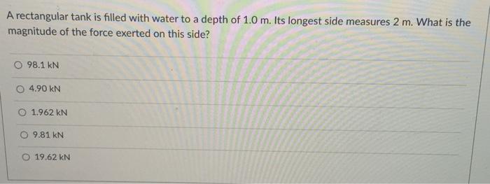 Solved A rectangular tank is filled with water to a depth of | Chegg.com