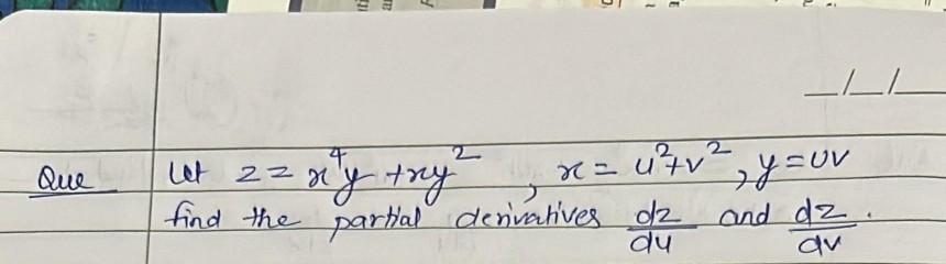 Solved Let z=x4y+xy2,x=u2+v2,y=uv Find the partial | Chegg.com