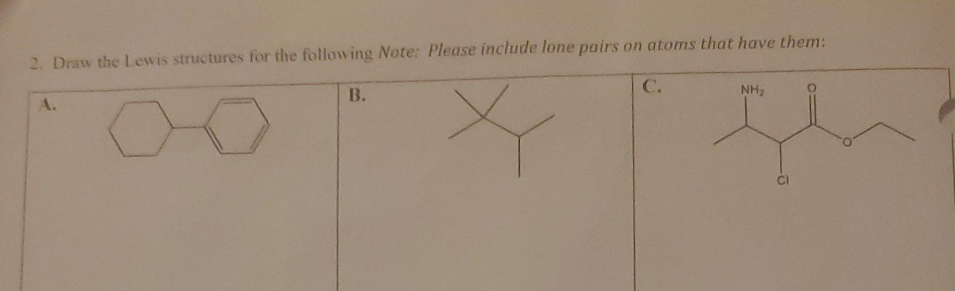 Solved 2. Draw the l cwis structures for the following Note: | Chegg.com