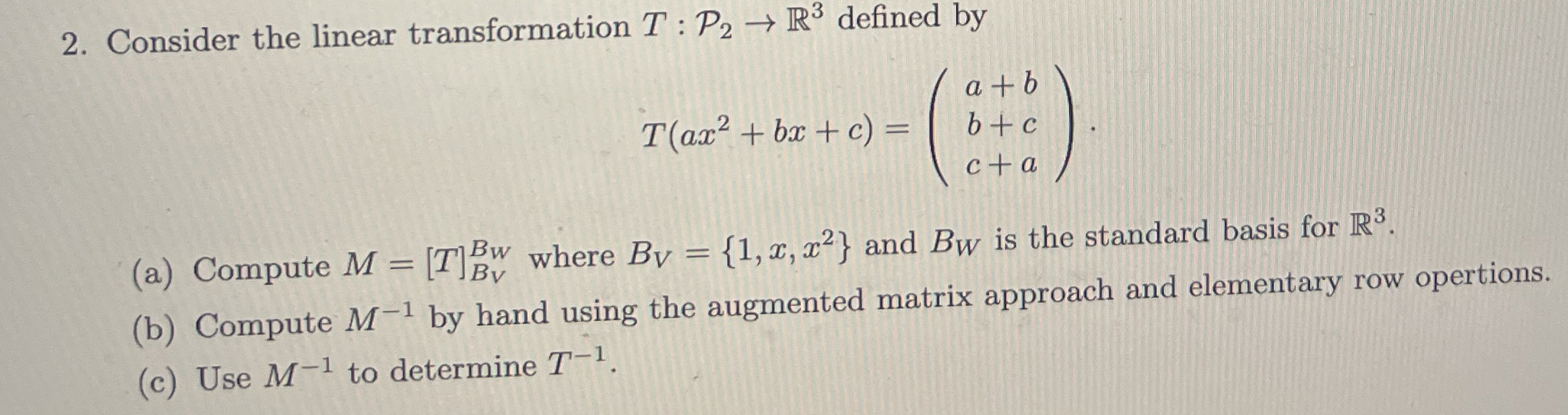 Solved Consider the linear transformation T:P2→R3 ﻿defined | Chegg.com
