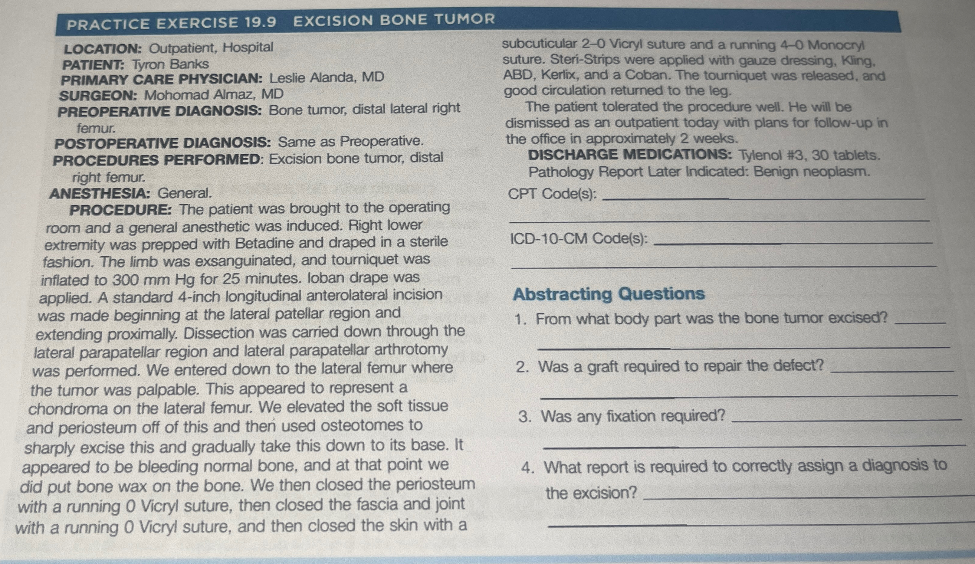 PRACTICE EXERCISE 19.9 ﻿EXCISION BONE TUMORLOCATION: | Chegg.com