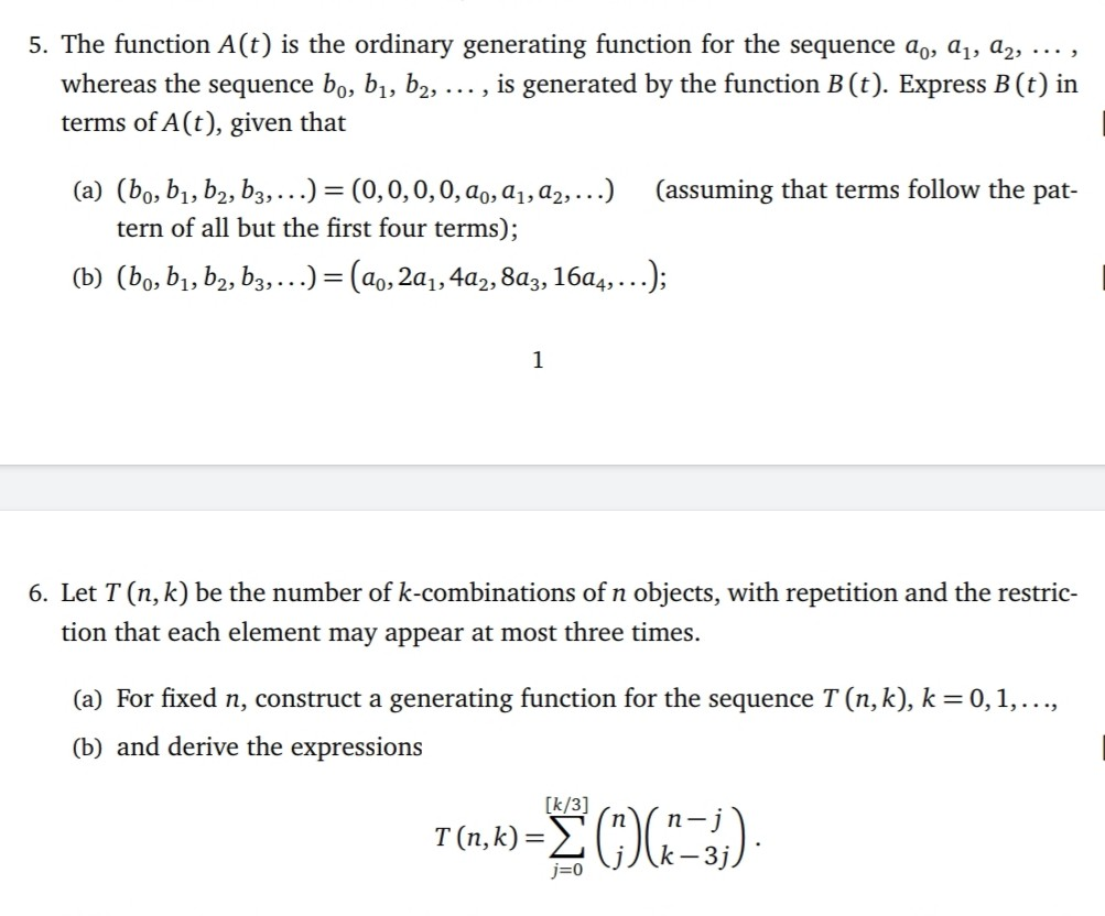 Solved 5. The function A(t) is the ordinary generating | Chegg.com Solved 5. The function A(t) is the ordinary generating | Chegg.com