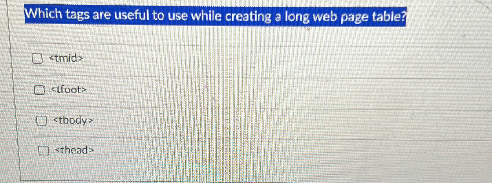 Solved Which tags are useful to use while creating a long | Chegg.com