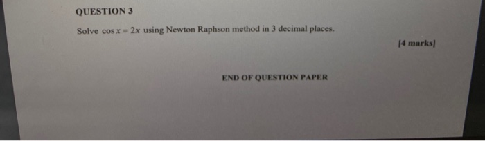 Solved QUESTION 2 Explain the procedure to solve the | Chegg.com