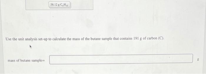 Solved Suppose a sample of butane (CH..) contains 191 g of | Chegg.com
