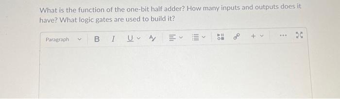 Solved What is the function of the one-bit half adder? How | Chegg.com
