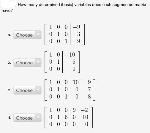 Solved How many free variables does each augmented matrix | Chegg.com