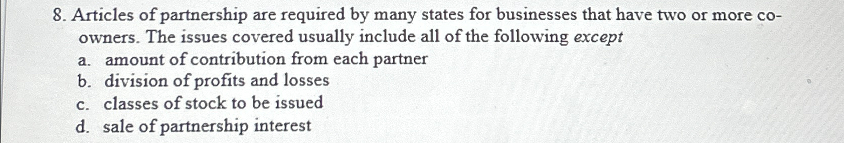 Solved Articles of partnership are required by many states | Chegg.com
