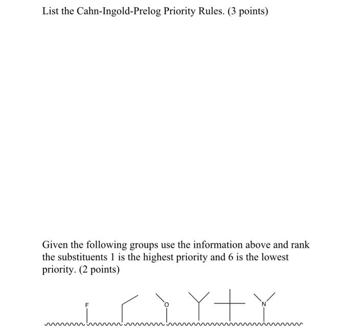 Solved List the Cahn-Ingold-Prelog Priority Rules. (3 | Chegg.com