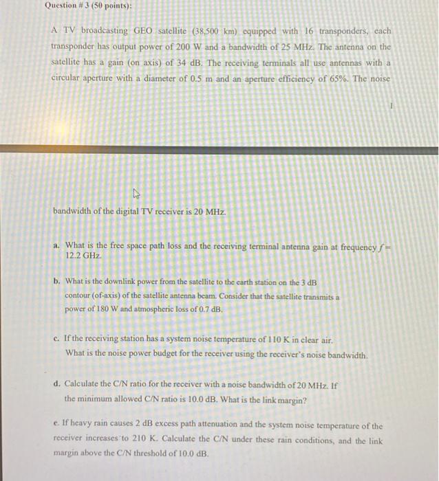 Solved Question \#3 (50 points): A TV broadcasting GEO | Chegg.com