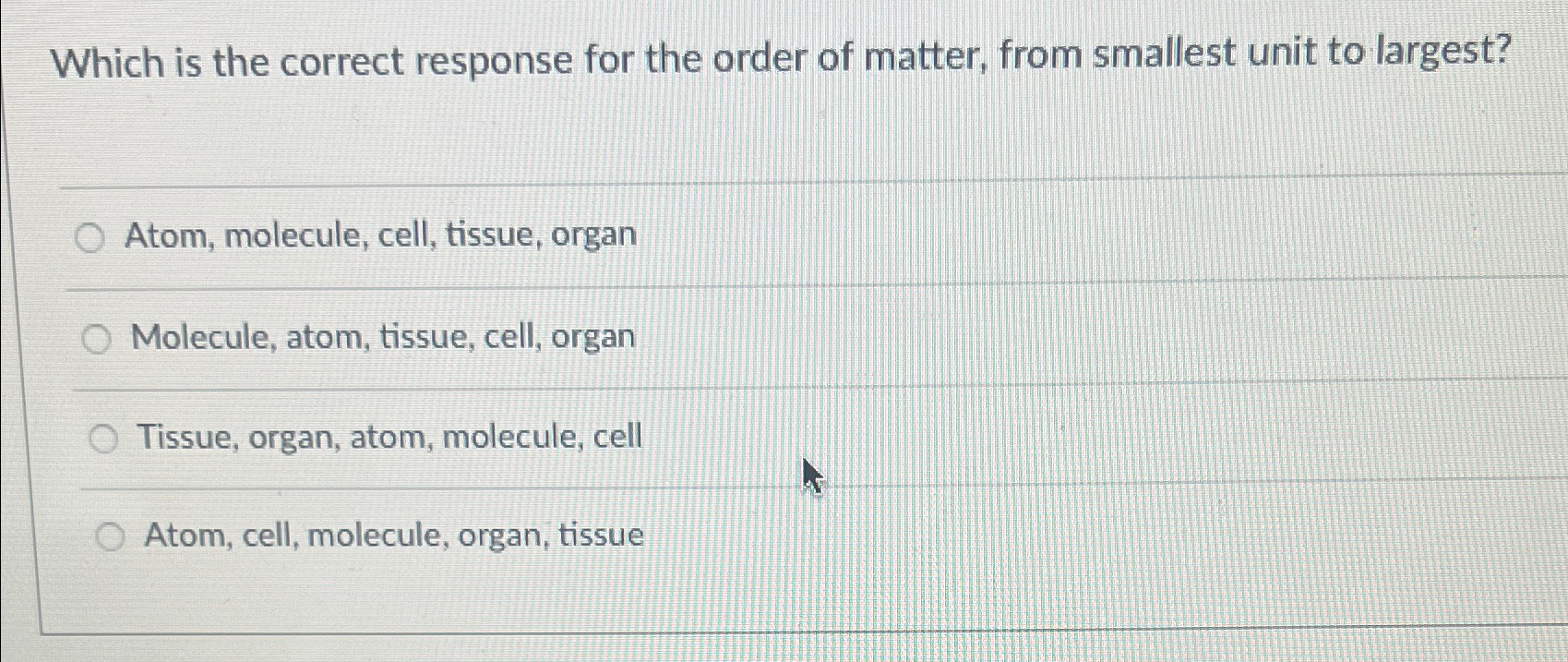 Solved Which is the correct response for the order of | Chegg.com