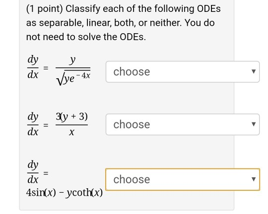 Solved (1 point) Classify each of the following ODES as | Chegg.com