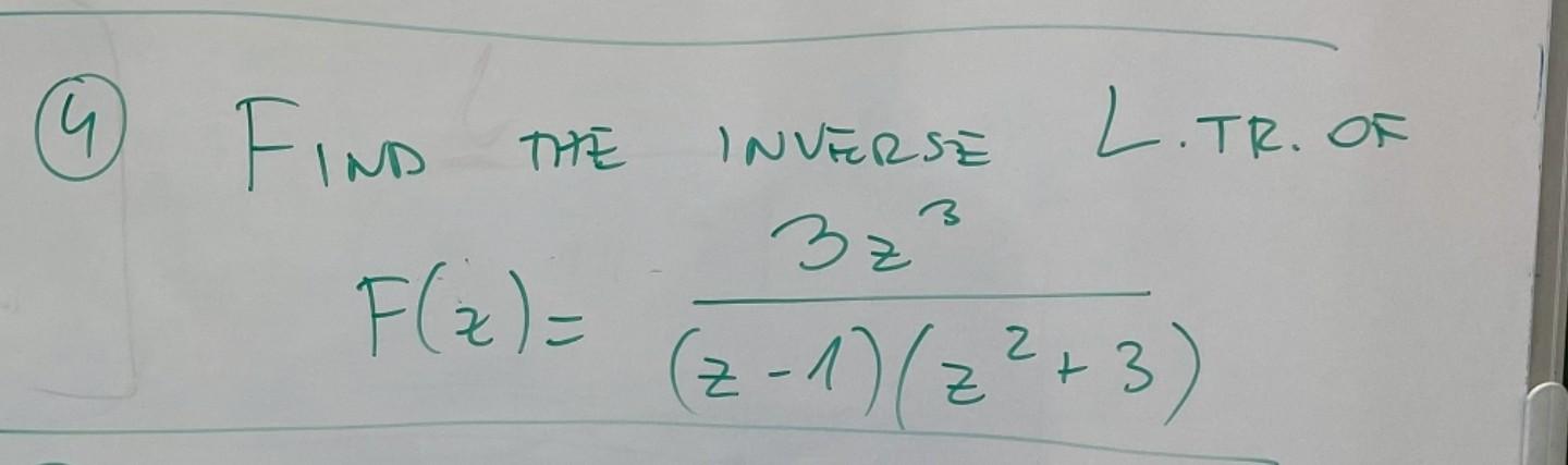 Solved F(z)=(z−1)(z2+3)3z3 | Chegg.com