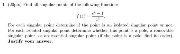 Solved 1. (20pts) Find all singular points of the following | Chegg.com