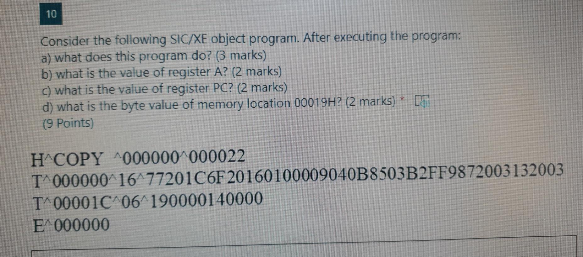 Consider the following SIC/XE object program. After | Chegg.com