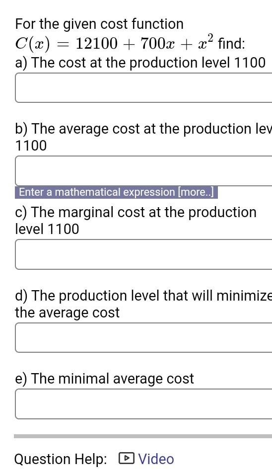 Solved For the given cost function C(x) = 12100 + 700x + x² | Chegg.com