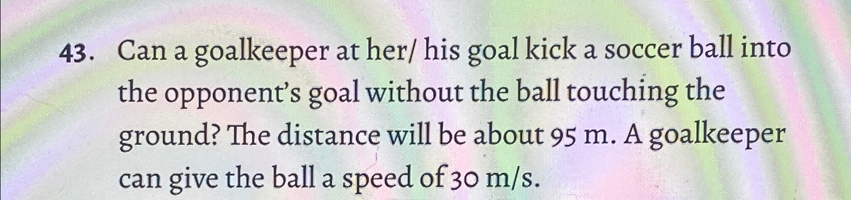 Solved Can a goalkeeper at her/ ﻿his goal kick a soccer ball | Chegg.com