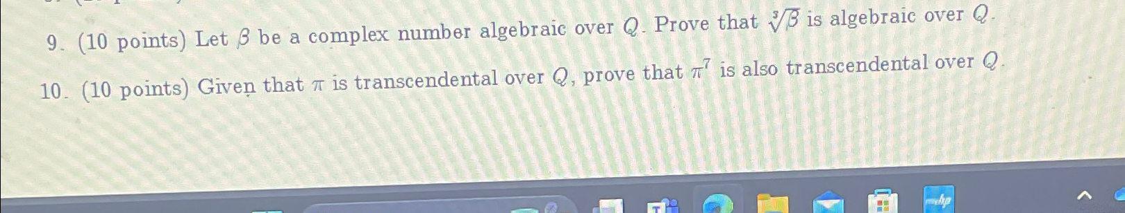 Solved (10 ﻿points) ﻿Let β ﻿be a complex number algebraic | Chegg.com