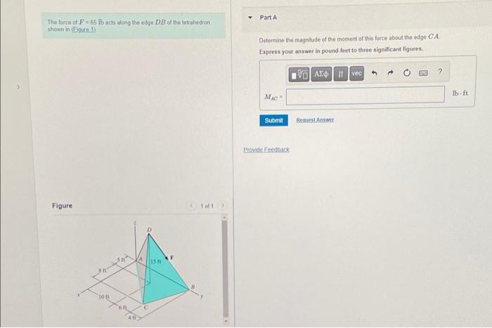 Solved > The force of F-65 lb acts along the edge DB of the | Chegg.com
