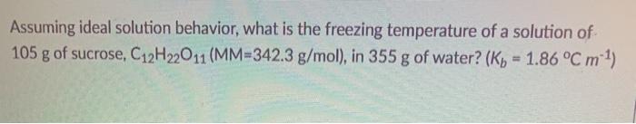 Solved Assuming ideal solution behavior, what is the | Chegg.com