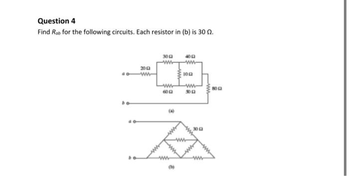 Solved Question 4 Find Rab for the following circuits. Each | Chegg.com