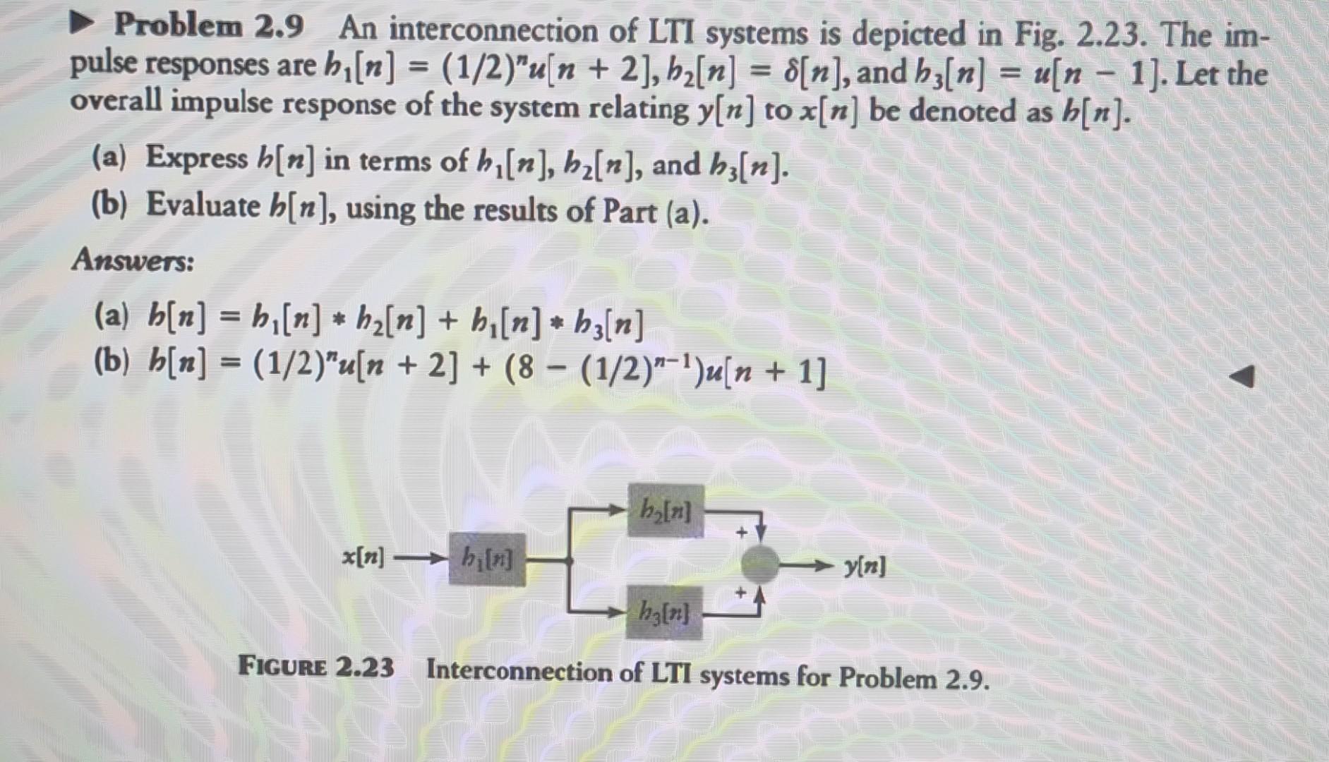 Solved Problem 2.9 An interconnection of LTI systems is | Chegg.com