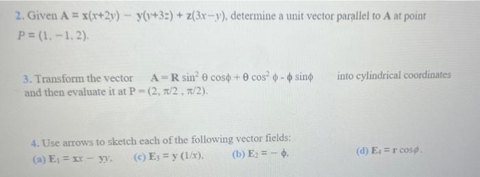 Solved 2. Given A=x(x+2y)−y(y+3z)+z(3x−y), determine a unit | Chegg.com