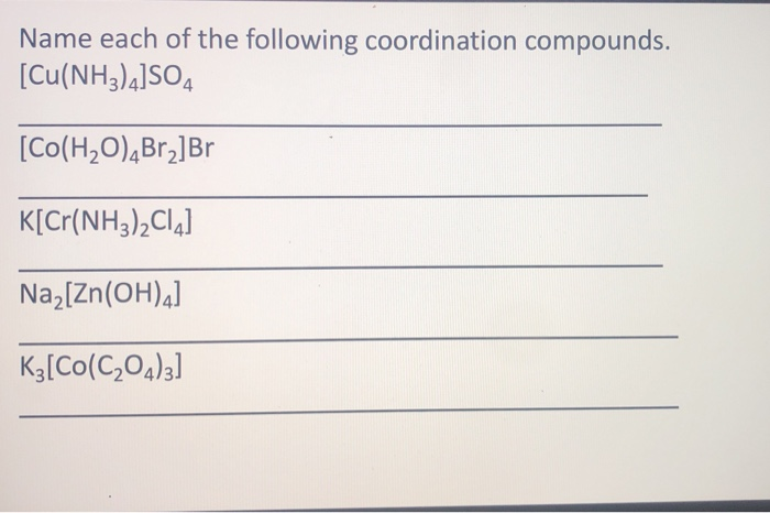 Solved Name each of the following coordination compounds. | Chegg.com