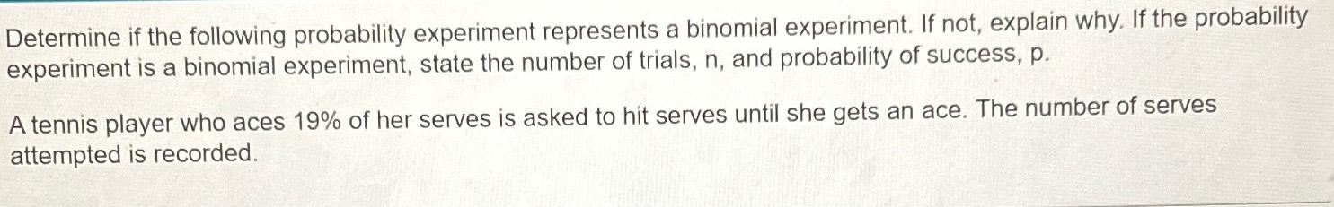 Solved Determine if the following probability experiment | Chegg.com