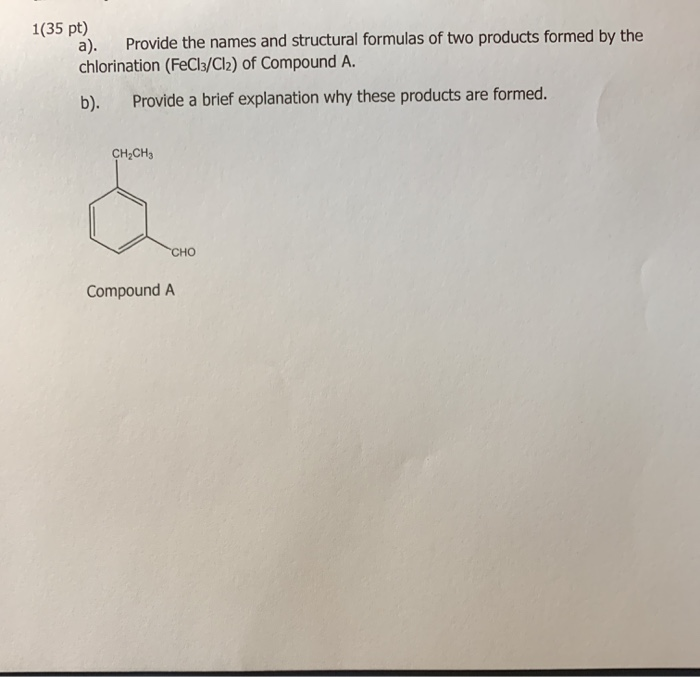 Solved 1(35 pt) a). Provide the names and structural | Chegg.com