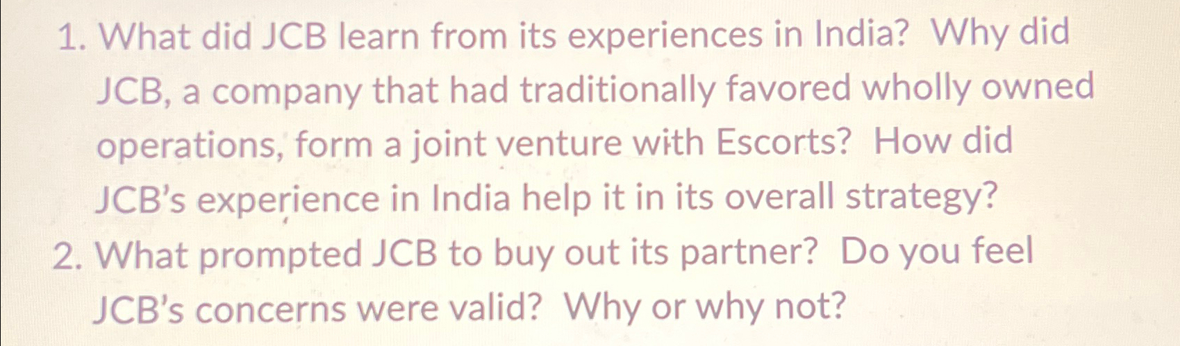 Solved What did JCB learn from its experiences in India? Why | Chegg.com