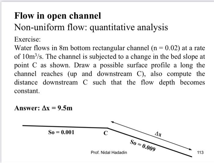 Solved Flow in open channel Non-uniform flow: quantitative | Chegg.com