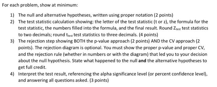 Solved For each problem, show at minimum: 1) The null and | Chegg.com