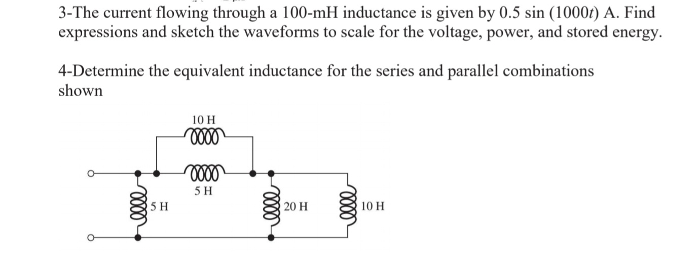 Solved 3-The current flowing through a 100-mH ﻿inductance is | Chegg.com