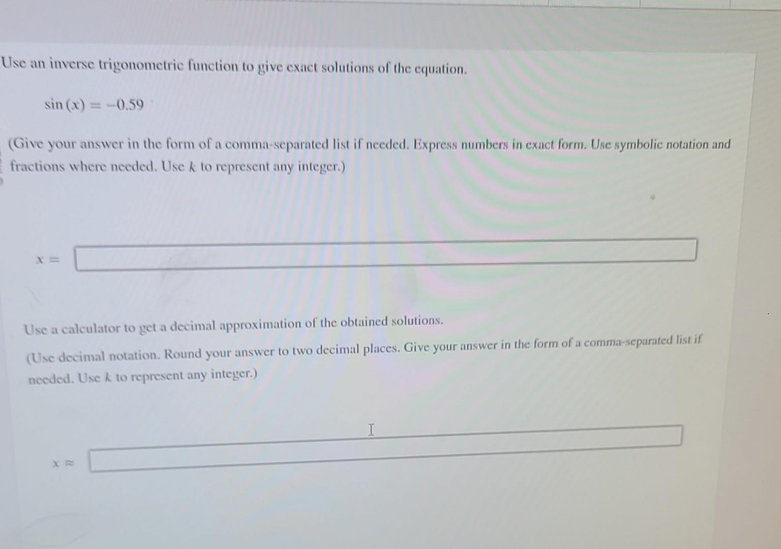 Solved Use an inverse trigonometrie function to give cxact | Chegg.com