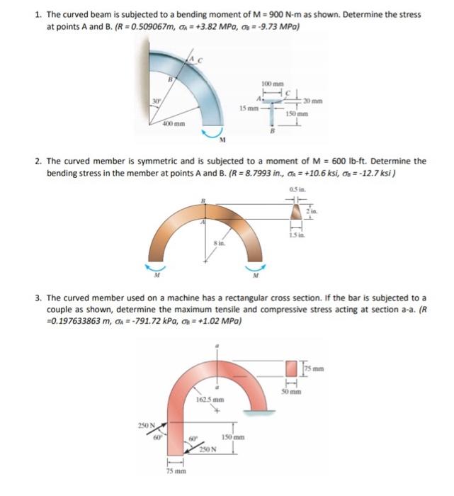 Solved 1. The curved beam is subjected to a bending moment | Chegg.com