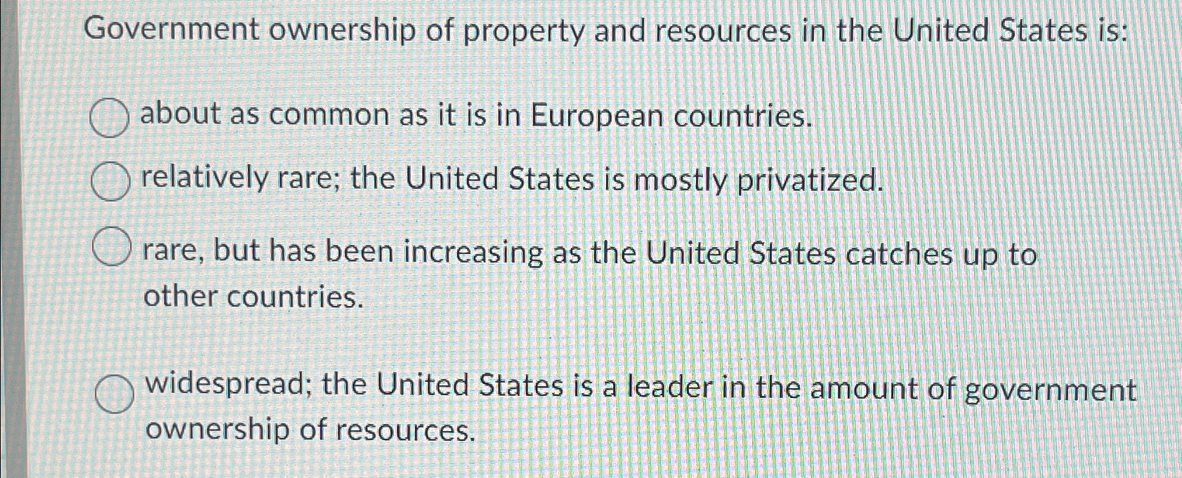 Solved Government ownership of property and resources in the | Chegg.com