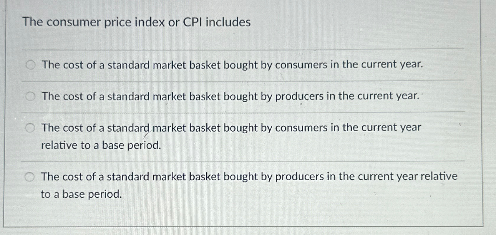 Solved The consumer price index or CPI includesThe cost of a | Chegg.com