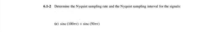Solved 1 2 Determine The Nyquist Sampling Rate And The 0417