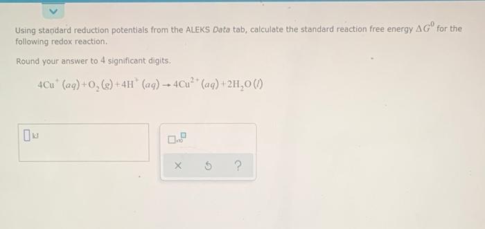 Solved Using standard reduction potentials from the ALEKS | Chegg.com