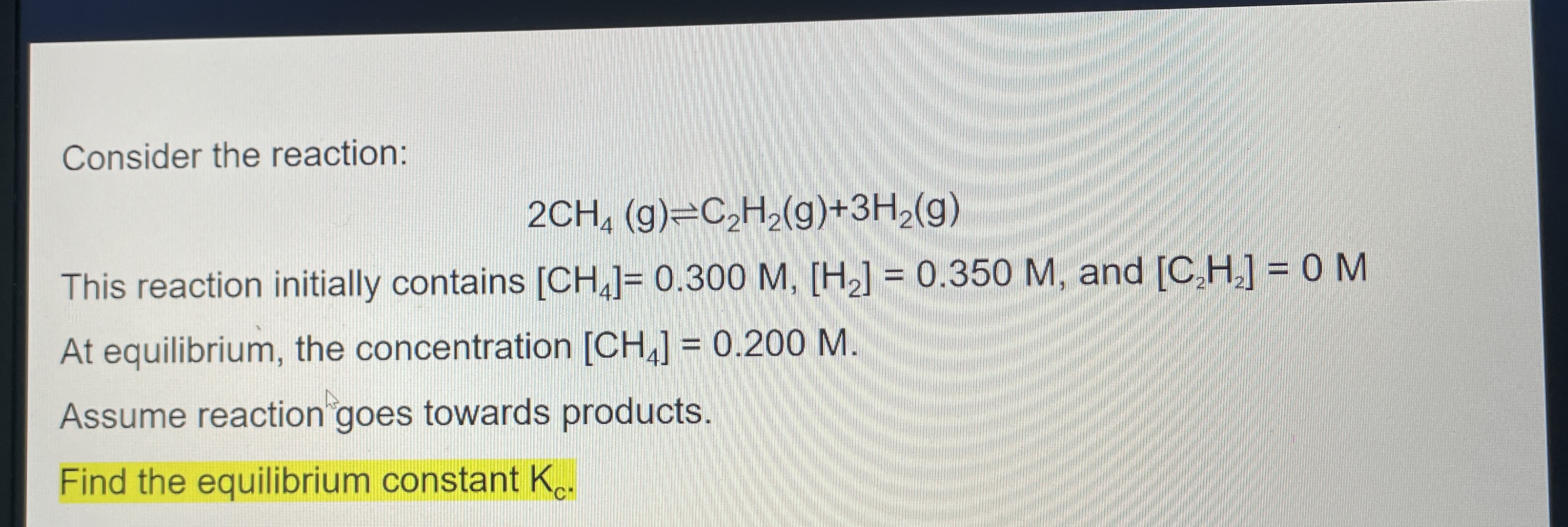 Solved Consider the reaction:2CH4(g)⇌C2H2(g)+3H2(g)This | Chegg.com