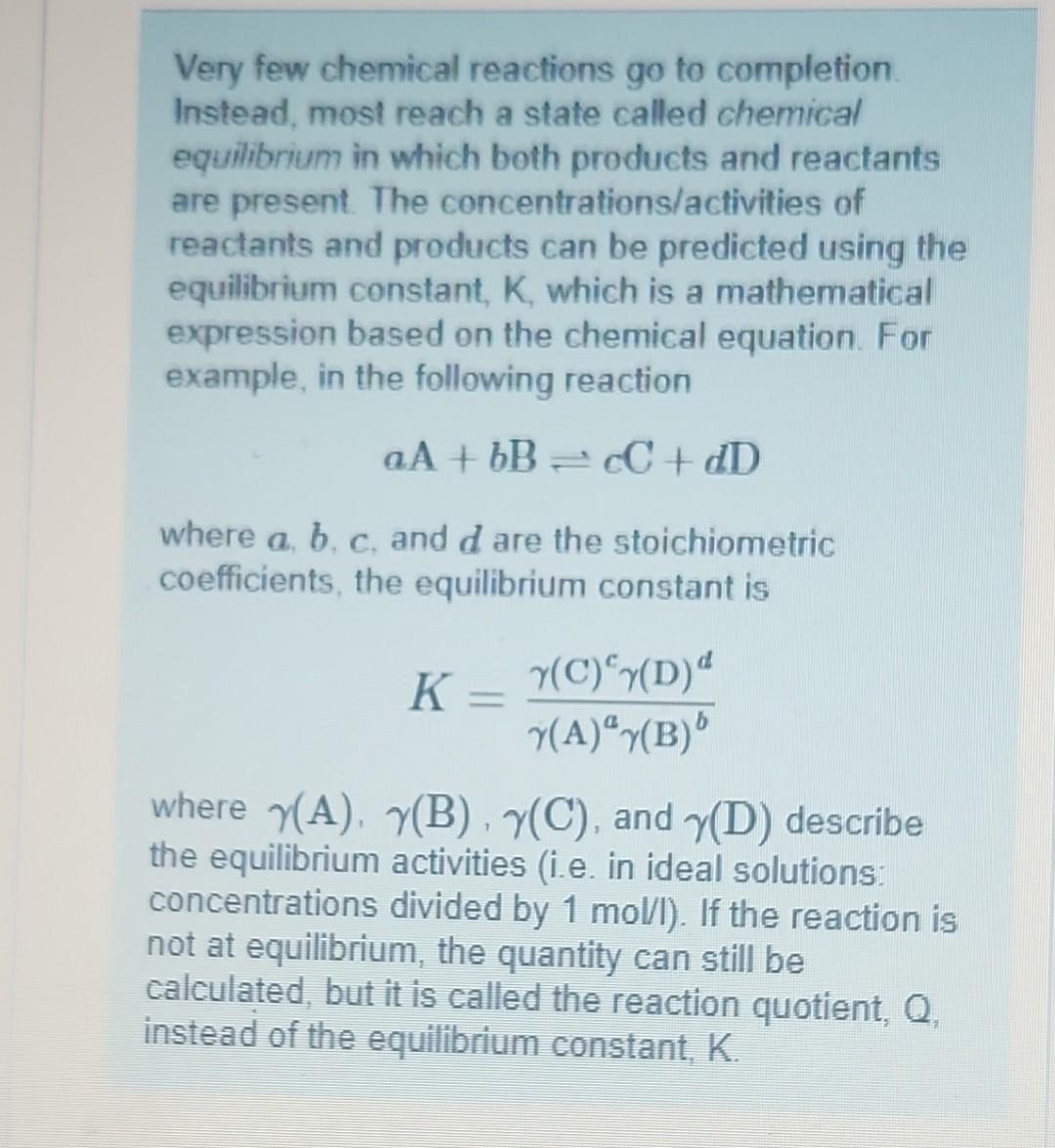 Solved Very few chemical reactions go to completion. | Chegg.com