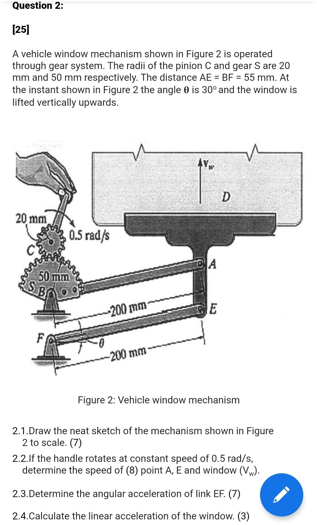 Solved Question 2: [25] A vehicle window mechanism shown in | Chegg.com