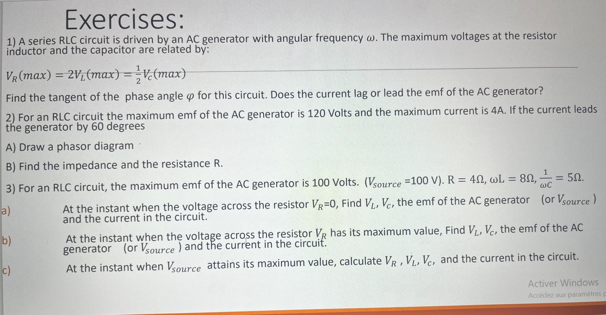 Solved Exercises:A series RLC circuit is driven by an AC | Chegg.com