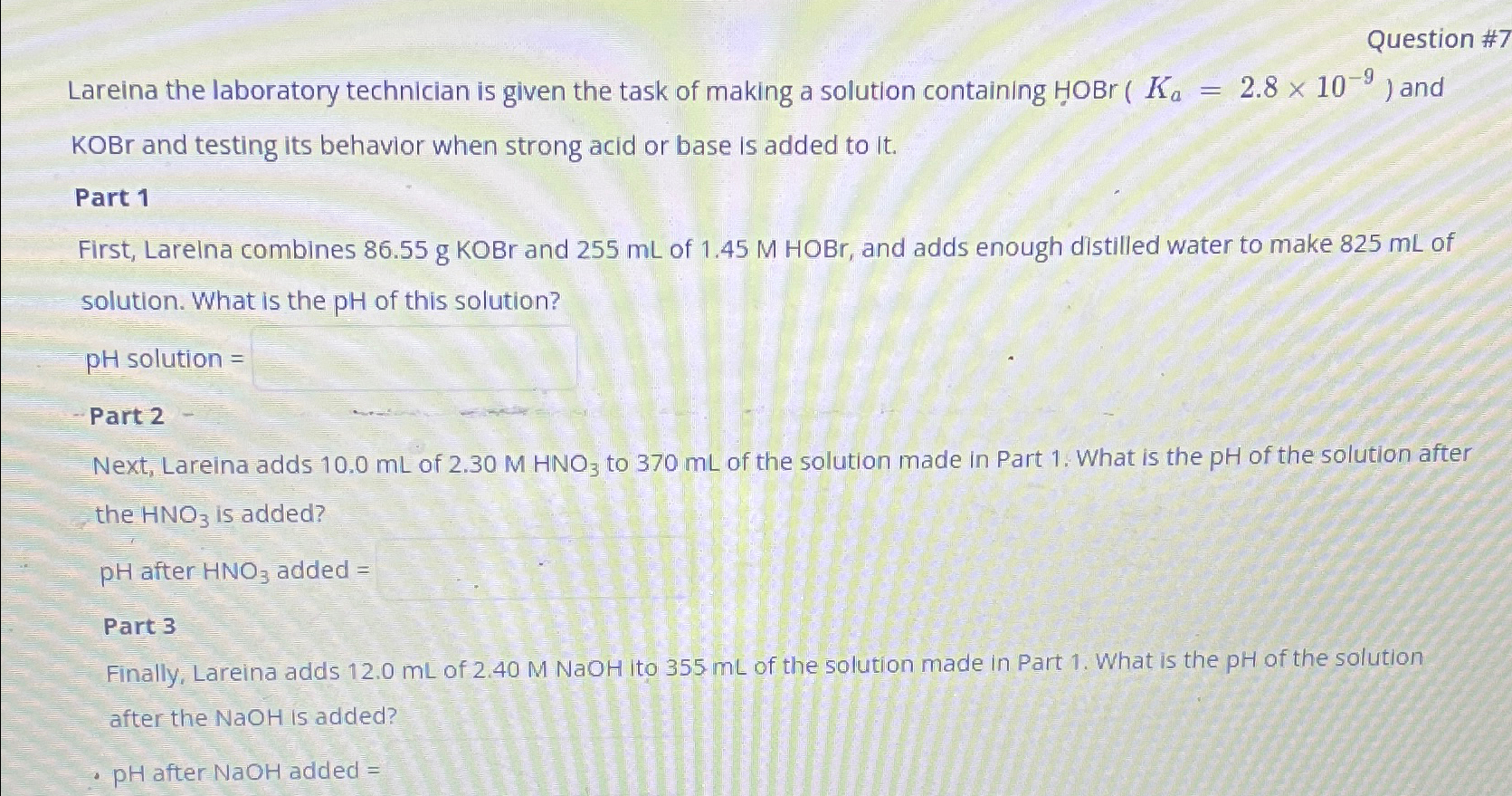 Solved Question #7Lareina the laboratory technician is given | Chegg.com