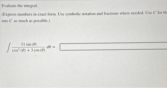 Solved Evaluate the integral. (Express numbers in exact | Chegg.com