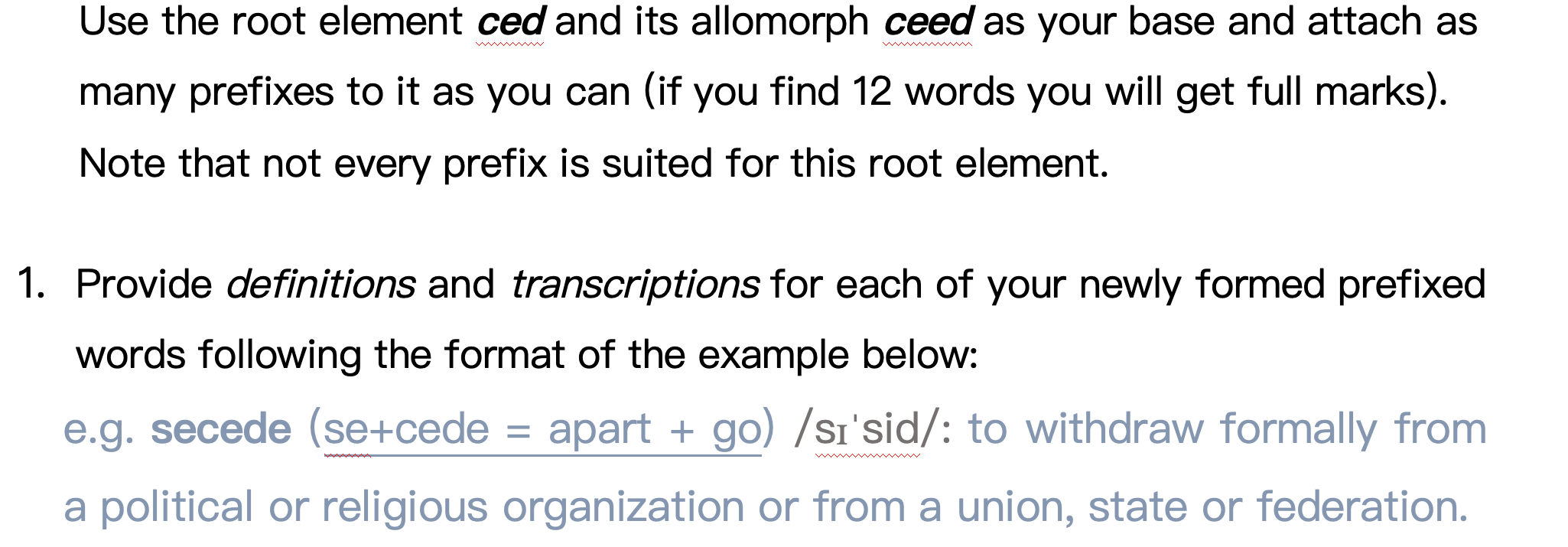 Solved Use the root element ced and its allomorph ceed as | Chegg.com